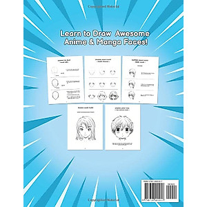 How to Draw Anime & Manga Faces: A Step by Step Drawing Guide for Kids, Teens and Adults