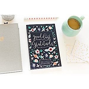 Good Days Start With Gratitude: A 52 Week Guide To Cultivate An Attitude Of Gratitude: Gratitude Journal