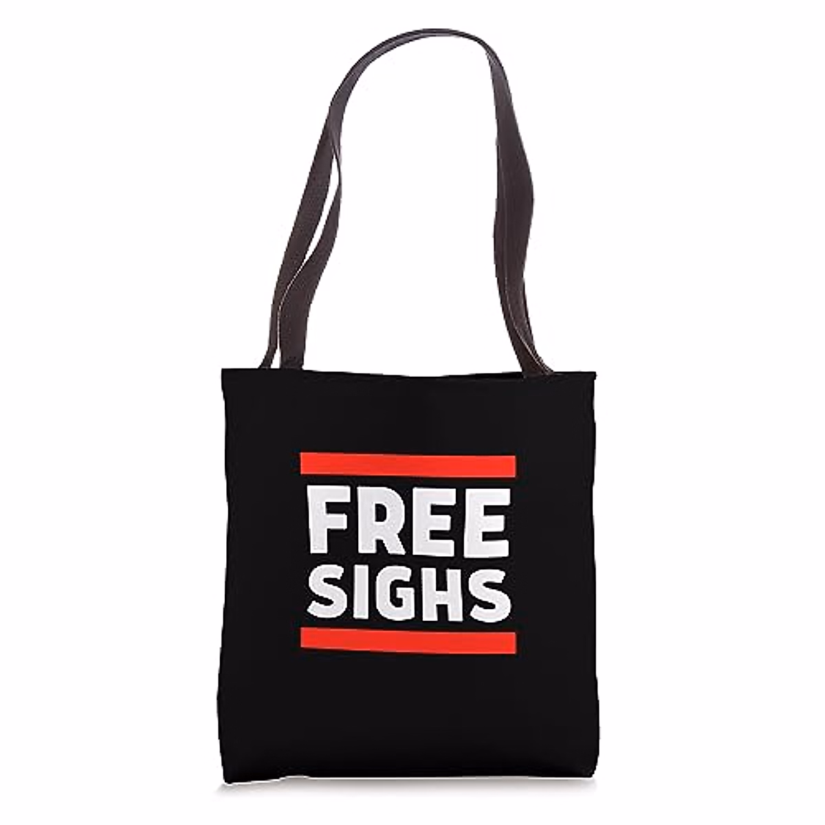 Free Sighs FunnyFree-Hugs Parody Grumpy Bad Attitude Tote Bag
