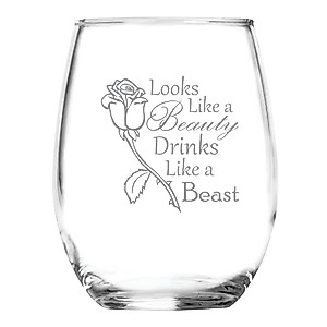 Looks Like a Beauty, Drinks Like a Beast - 15 oz Stemless Glass - Funny birthday Gift - Beauty and the Beast Fairytale Inspired - 21st Birthday Gifts - Original Christmas, Anniversary, Bachelorette