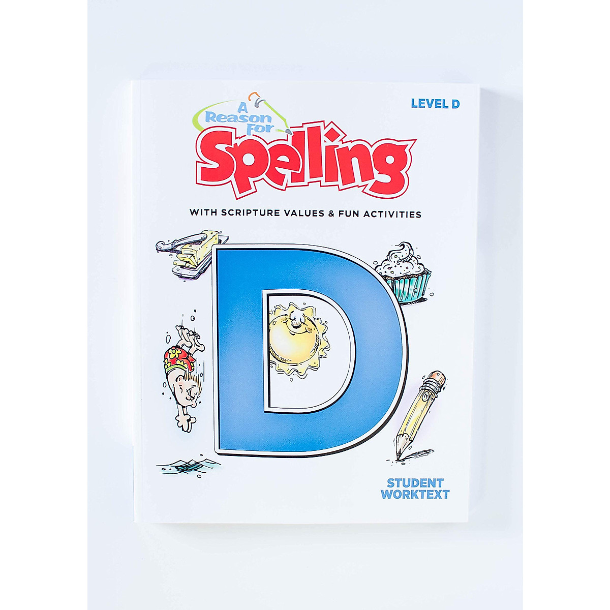 4th Grade Spelling Student Workbook Level D by A Reason For - Fourth Graders Practice Workbooks for Words, Vocabulary & Comprehension Skills - Kids Help Books for Homeschool, Classroom, & Home