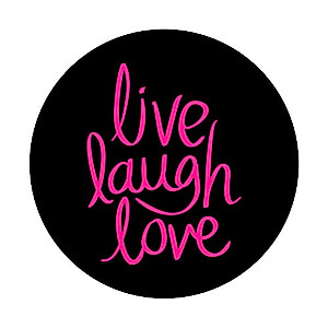 Live Laugh Love - Black & Hot Pink PopSockets PopGrip: Swappable Grip for Phones & Tablets