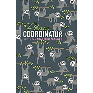 Academic Planner 2023-2024 Small | Chaos Coordinator Sloths (hardcover): July - June | Weekly & Monthly | US Federal Holidays and Moon Phases