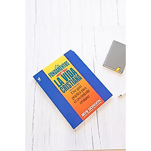 Los fundamentos de la vida cristiana (Spanish Edition)