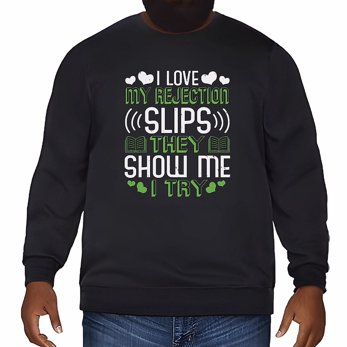 Gift Idea Showing Perseverance and Strength to Rejection Inspiring Confidence Navy Black Muticolor Unisex Sweatshirt