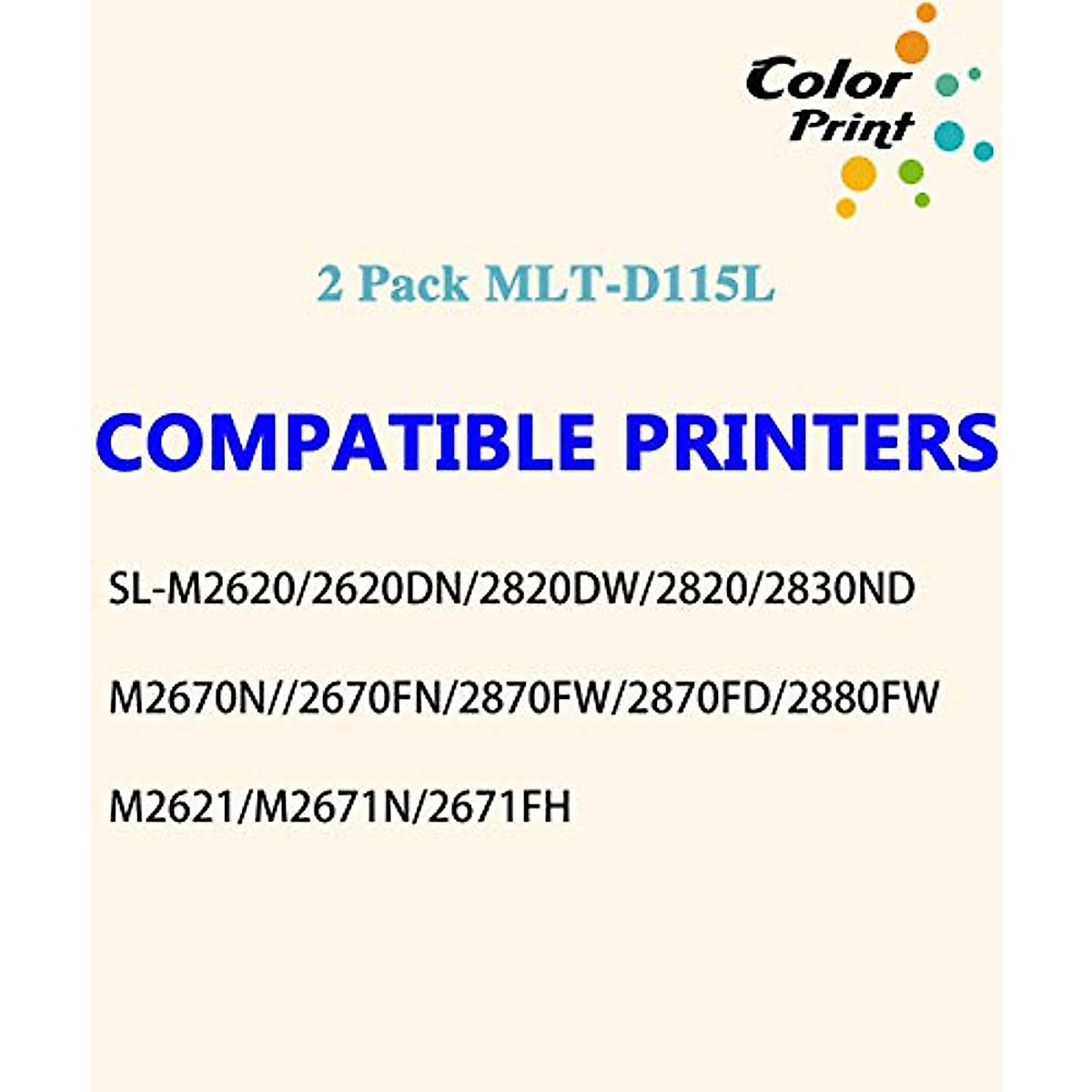 (2-Pack, Black) ColorPrint Compatible MLT-D115L Toner Cartridge Replacement for Samsung D115L MLTD115L 115L Used for Xpress SL-M2820 M2830DW M2880FW 2620ND M2670 SL-M2870FW SL-M2870 SL-M2820DW Printer