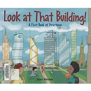 Look at That Building: A First Book of Structures (Exploring Our Community, 2)