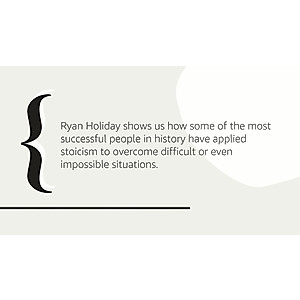 The Obstacle Is the Way: The Timeless Art of Turning Trials into Triumph