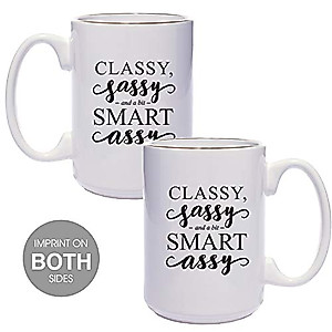 Classy, Sassy And A Bit Smart Assy Large Coffee Mug/Funny Gift Mug / 15 Ounce Ceramic Mug Gift