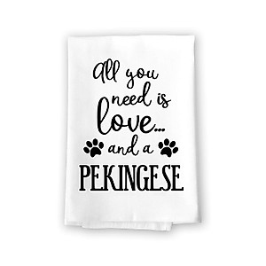 Honey Dew Gifts Funny Towels, All You Need is Love and a Pekingese Kitchen Towel, Dish Towel, Kitchen Decor, Multi-Purpose Pet and Dog Lovers Kitchen Towel, 27 inch by 27 inch Towel