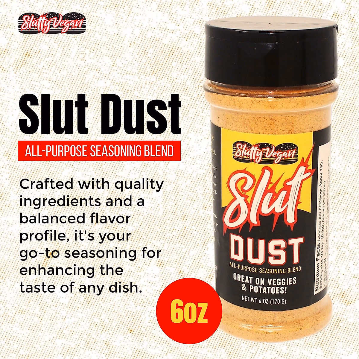 Slutty Vegan All Purpose Seasoning, Slut Dust, Healthy Herbs and Spices, Gluten Free, No Sugar and No GMO, Organic Spice Jar, (6oz)