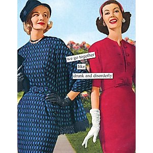Anne Taintor Birthday Cards Funny Vintage Retro Greeting Card for Her, 4.25" x 5.5", Drunk And Disorderly