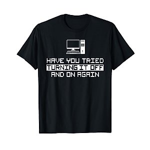 Tech Support Help Desk IT Call Center Turning It Off And On T-Shirt