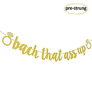 Bach That Ass Up Banner Sign Garland Pre-Strung for Bachelorette Party Decorations (Gold)