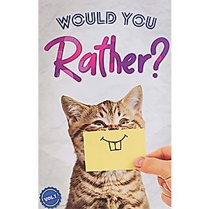 Would You Rather?: The Book Of Silly, Challenging, and Downright Hilarious Questions for Kids, Teens, and Adults(Game Book Gift Ideas)(Vol.1)