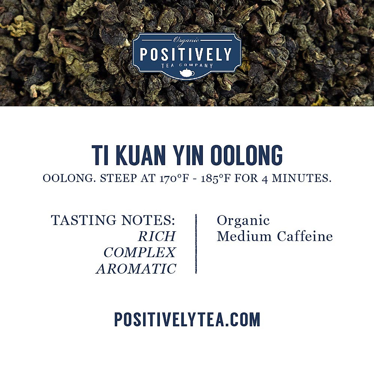 Organic Positively Tea Company, Ti Kuan Yin Oolong Tea, Loose Leaf, 16 Ounce