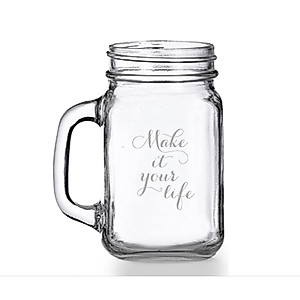 Make It Your Life Mason Jar Mug