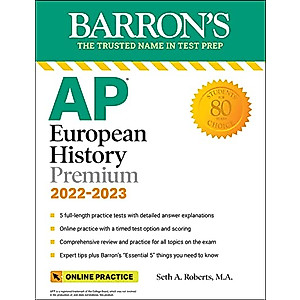AP European History Premium, 2022-2023: 5 Practice Tests + Comprehensive Review + Online Practice (Barron's AP)