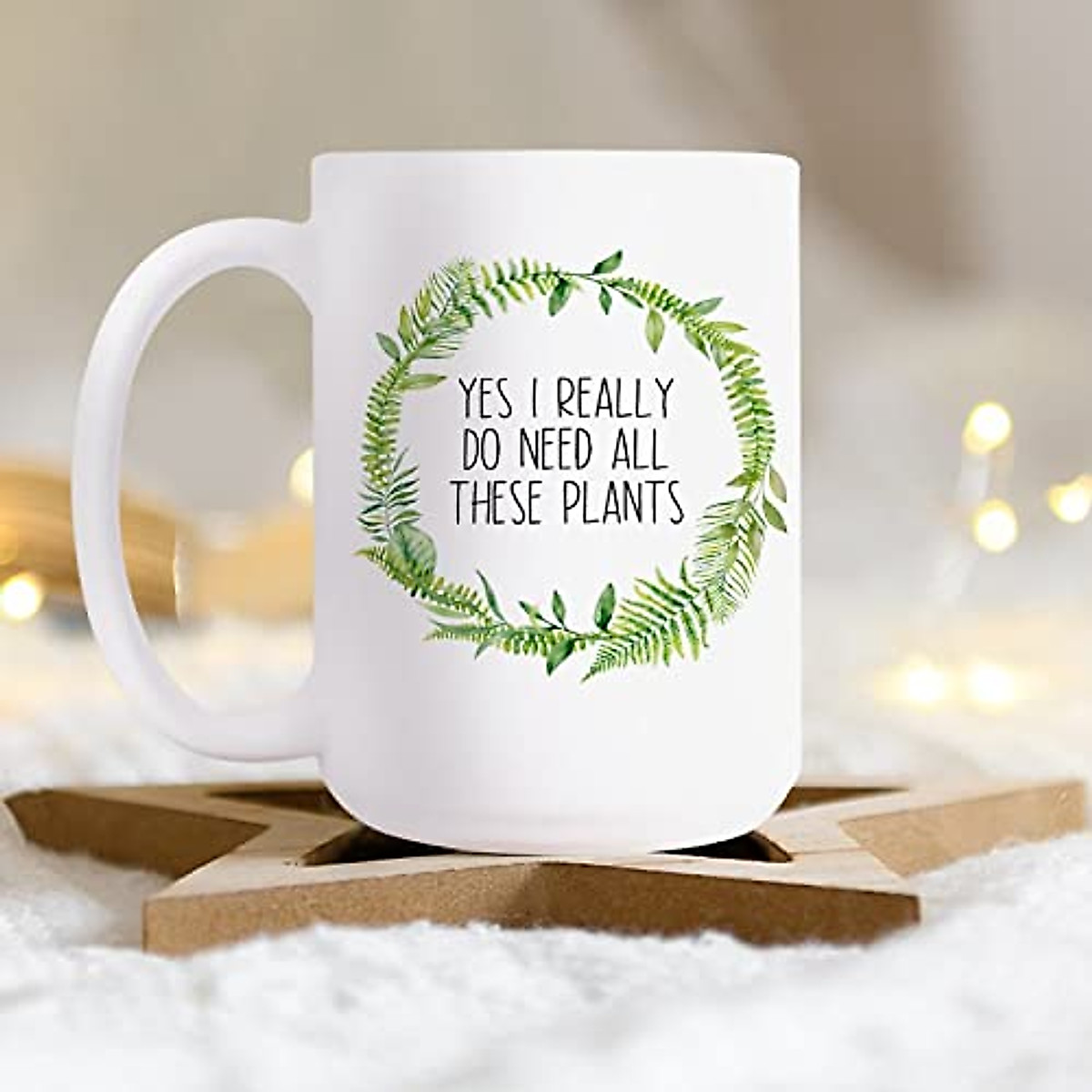 Plant Coffee Cup Yes I Really Do Need All These Plants Coffee Mug 15oz Funny Green Cactus Garden Ceramic Coffee Cups Great Gift Idea for Plant Lover Plant Lady Plant Mom Gardener
