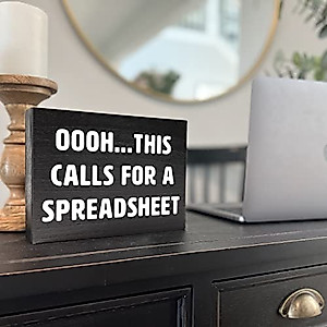 Office Decor for Women Desk - Cute Desk Decor for Funny Office Decor - This Calls for a Spreadsheet Sign