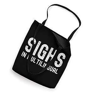 Sighs In Multilingual Funny Language Teacher Teachers Women Tote Bag