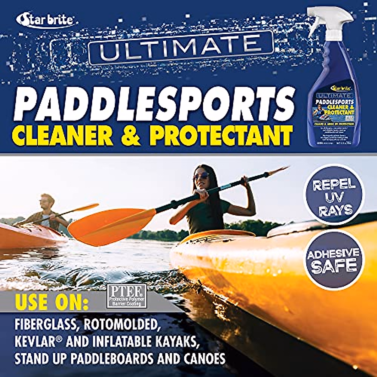 STAR BRITE Ultimate Paddlesports Cleaner & Protectant - Kayak, Canoe, Paddleboard UV Protective Spray - Fiberglass, Kevlar, Plastic Compatible - 22 OZ (096022)