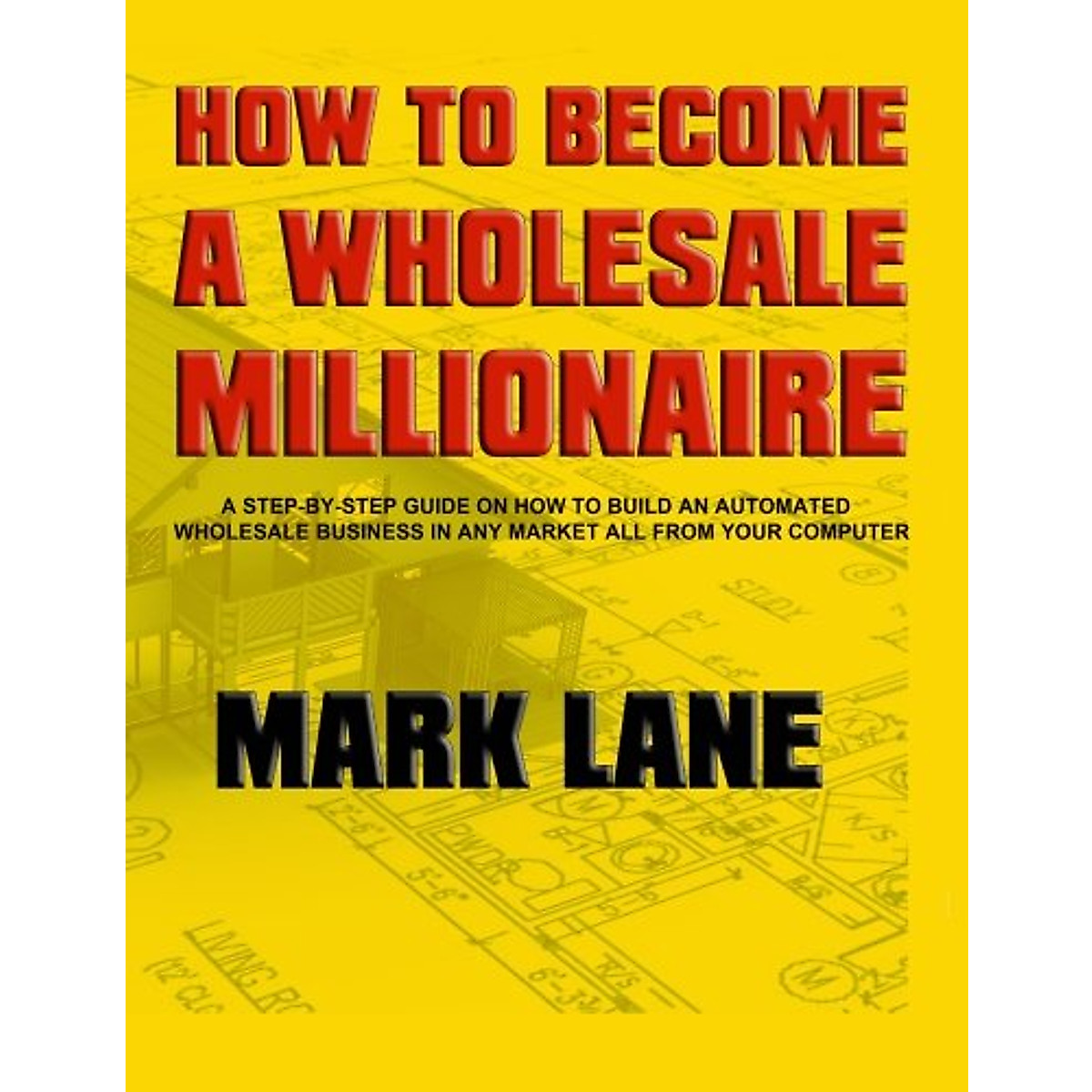 How To Become A Wholesale Millionaire