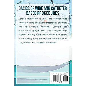 Basics of Wire and Catheter Based Procedures: For Beginners and Peri-Procedure Personnel
