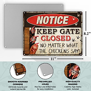 Warning Chicken Signs For Coop Funny Outdoor - Keep Gate Closed No Matter What The Chickens Say Aluminum Rust Free 9" X 11", Pre-Drilled Holes, Weather Resistant