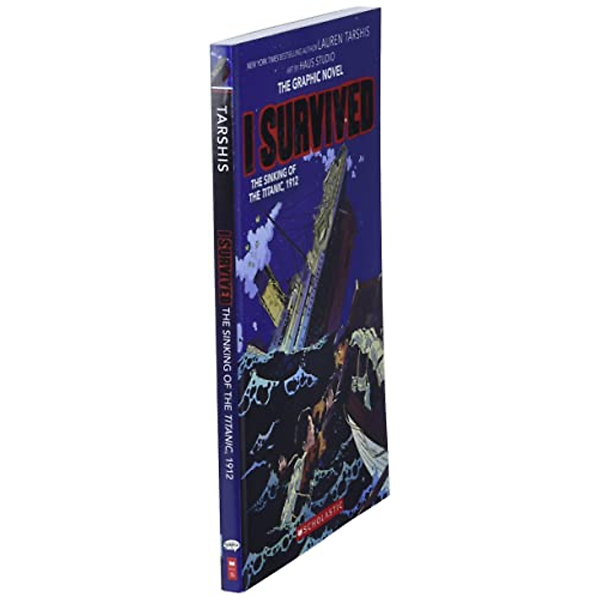 I Survived The Sinking of the Titanic, 1912 (I Survived Graphix)