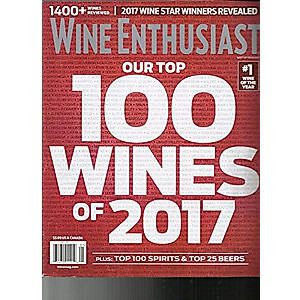 WINE ENTHUSIAST MAGAZINE, OUR TOP 100 WINES OF 2017 ISSUE, 2017