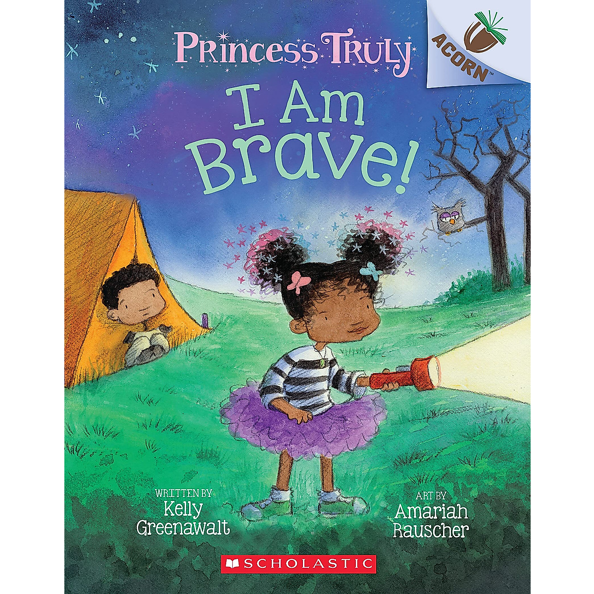 I Am Brave!: An Acorn Book (Princess Truly #5) (5)