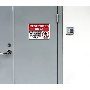 Restricted Area Do Not Enter Authorized Personnel Only Sign - 2 Pack - 10 x 7 Inches Rust Free .040 Aluminum - UV Protected, Waterproof, Weatherproof and Fade Resistant - 4 Pre-drilled Holes