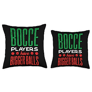 Boules - Lawn Bowls Bocce Ball Sports Designs Boules Bocce Players Have Bigger Balls Pun Throw Pillow, 16x16, Multicolor