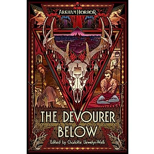 The Devourer Below: An Arkham Horror Anthology