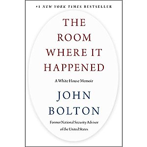 The Room Where It Happened: A White House Memoir
