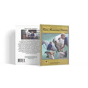 Holistic Horseworks “Level 1: Equine Musculoskeletal Unwinding” DVD Course - Certified Horse Massage Therapy Technique - Earn a Certificate of Completion - For Novice and Pro Horse Lovers