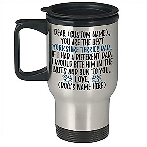 Personalized Yorkshire Terrier Dog Dad Travel Mug, Yorkie Men Gifts, Best Yorkie Dog Daddy, Yorkshire Terrier Dog Owner Present Gift (14 oz)