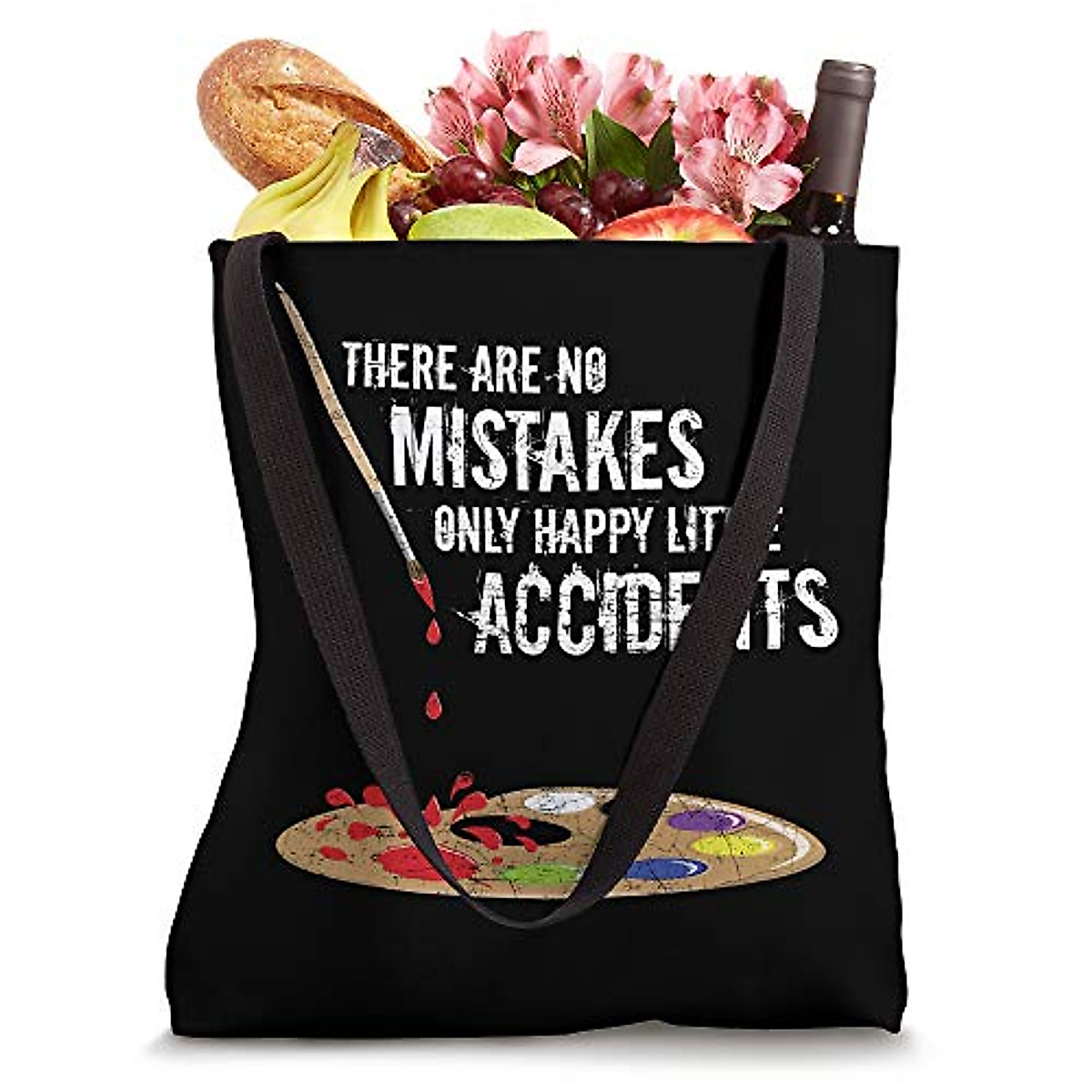 There Are No Mistakes Only Happy Little Accidents - Bob Gift Tote Bag