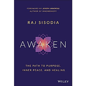 Awaken: The Path to Purpose, Inner Peace, and Healing