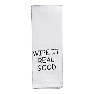 Wipe It Real Good Funny Bathroom Hand Towel Hand Towel Guest Bathroom Housewarming Gift (Wipe It Real Good T)
