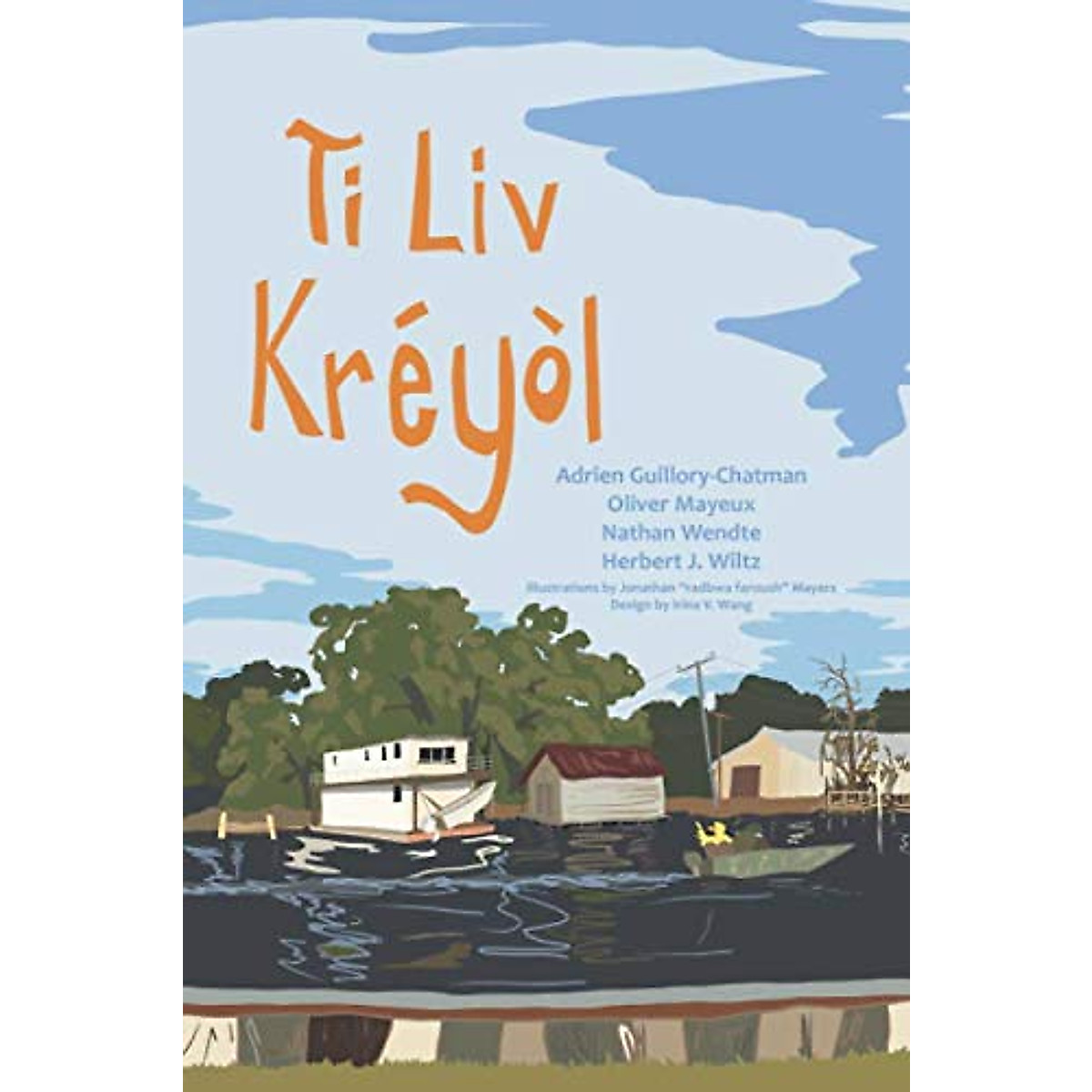 Ti Liv Kréyòl: A Learner's Guide to Louisiana Creole