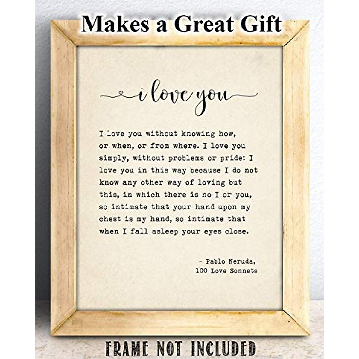 I Love You Sonnet - Pablo Neruda - Book Page Quote Art Print - 11x14 Unframed Typography Book Page Print - Great Decor and Gift for Birthday, Anniversary, Wedding and Shower Under $15