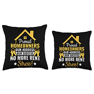 Gifts for New House Owners & First Time Home Owner Proud Homeowners-Our Adress Our Success No Rent Stress Throw Pillow, 16x16, Multicolor