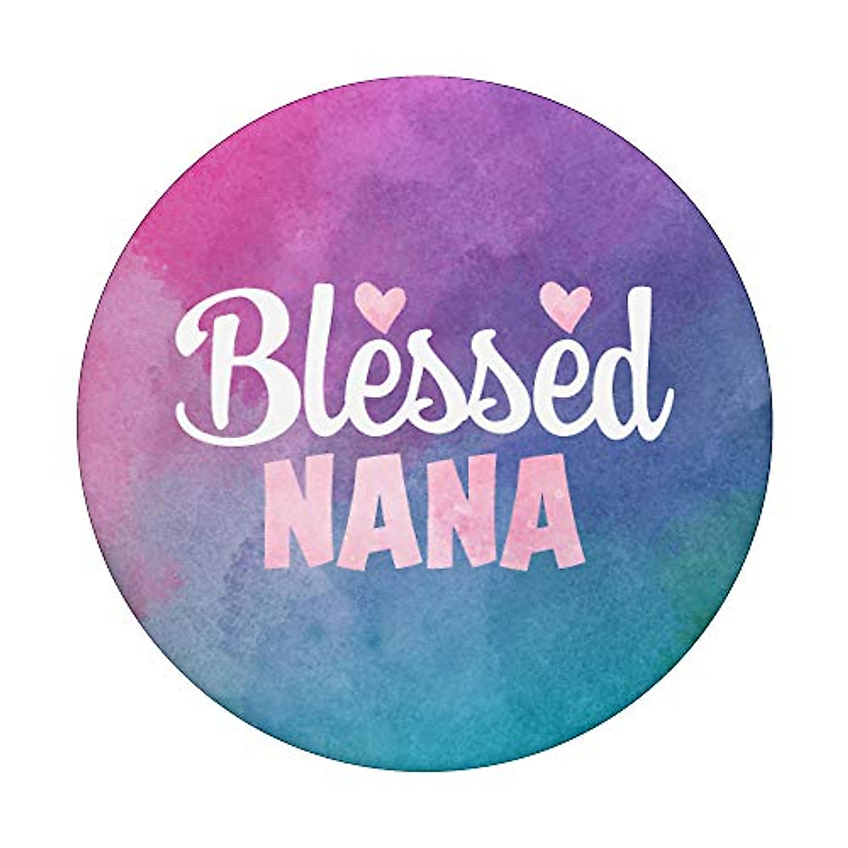 Blessed Nana - gifts for grandma PopSockets PopGrip: Swappable Grip for Phones & Tablets