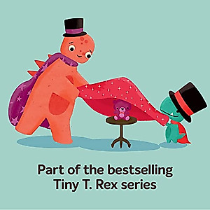 Tiny T. Rex and the Grand Ta-Da!