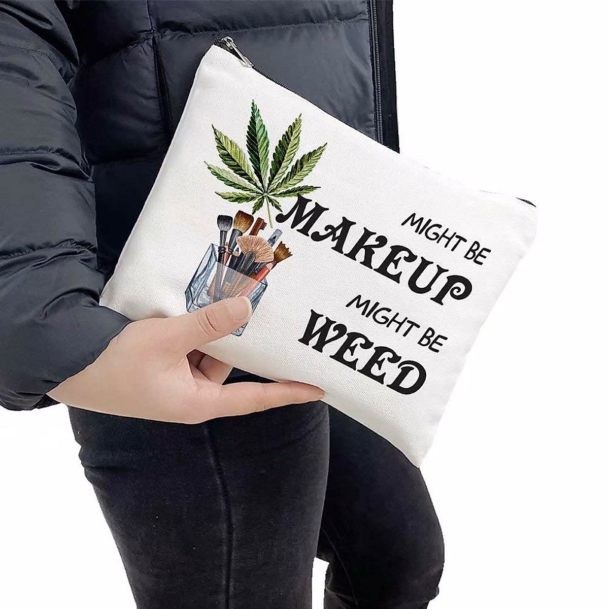 Funny Weed Leaf Makeup Cosmetic Bag - Might Be Makeup Might Be Weed - Cotton Zipper Pouch Travel Bag Toiletry Make-Up Case for Women Stoner Friend Bestie Sister Daughter Birthday Gifts