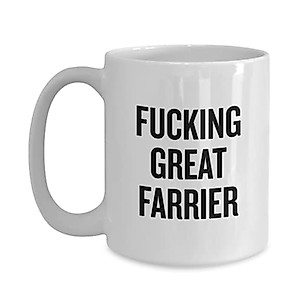 Farrier Gift Farrier Mug Funny Farrier Present Fucking Great Farrier