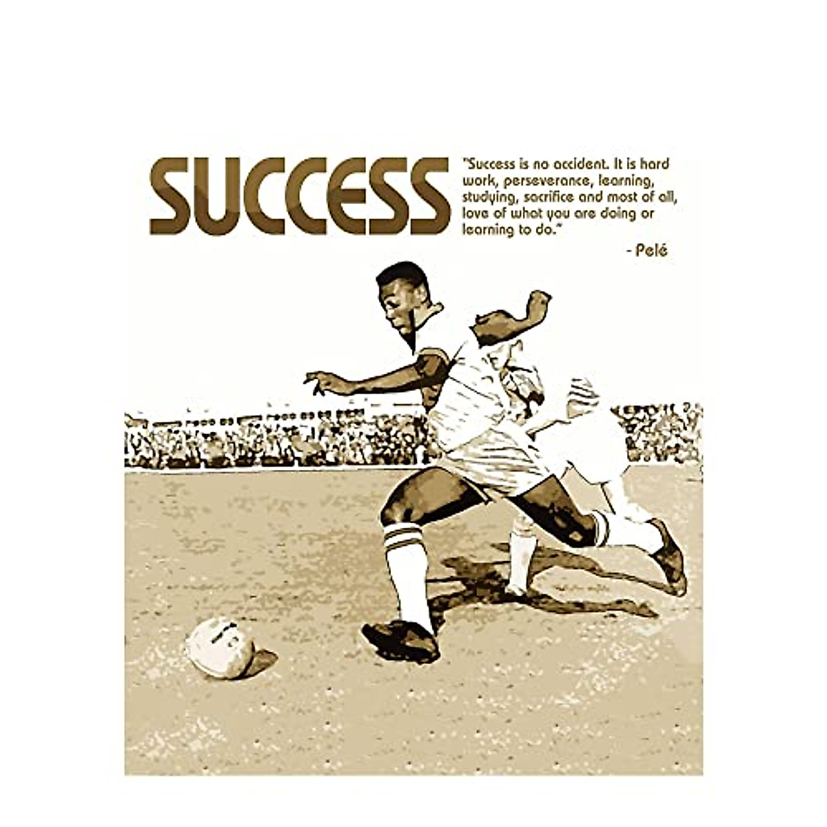 Success Is No Accident - Motivational Wall Decor, Motivational Wall Art Print With Pele Quotes Is Ideal for Home Wall Decor, School & Gym & Décor. A gift to Inspire & Encourage. Unframed-8 x 10"