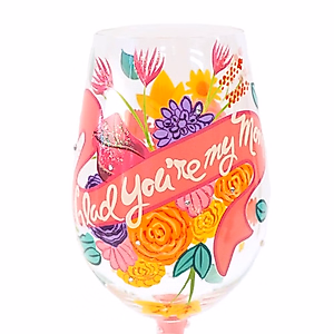 Enesco Designs by Lolita Glad You're My Mom Hand-Painted Artisan Wine Glass, 15 Ounce, Multicolor
